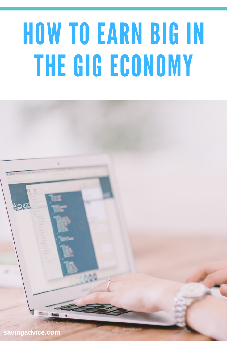 How to Earn Big in the Gig Economy - SavingAdvice.com Blog