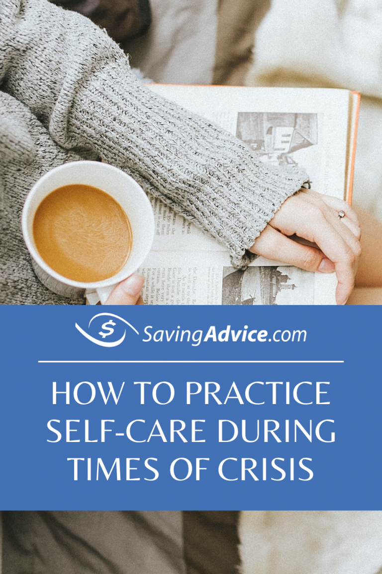 How to Practice Self-Care During Times of Crisis - SavingAdvice.com Blog