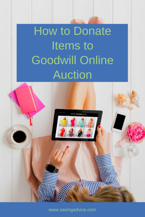 How to Donate Items to Goodwill Online Auction - SavingAdvice.com Blog