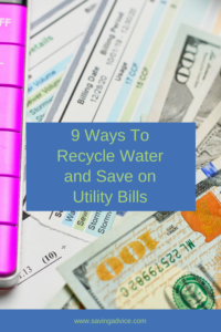 9 Ways To Recycle Water and Save on Utility Bills - SavingAdvice.com Blog
