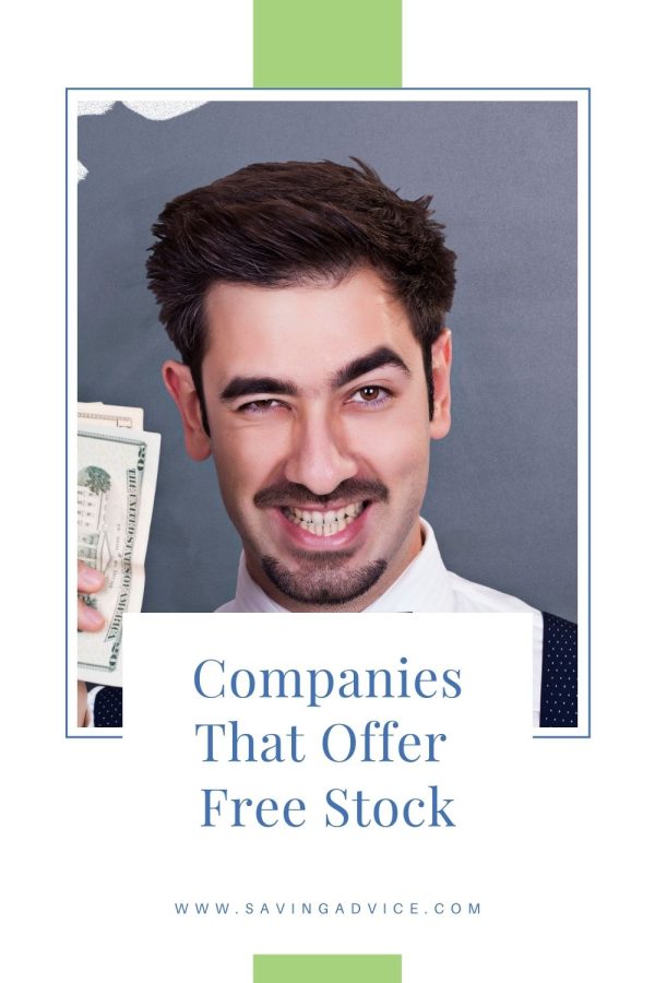 Here Is Your List Of Companies That Offer Free Stock - SavingAdvice.com ...