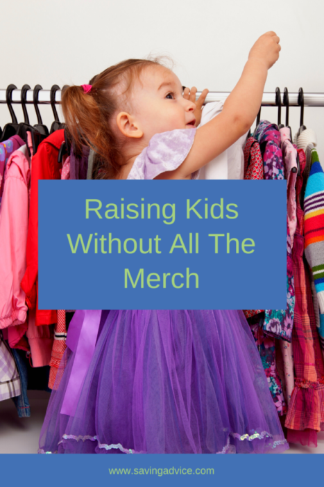 Raising Kids Without All The Merch - SavingAdvice.com Blog