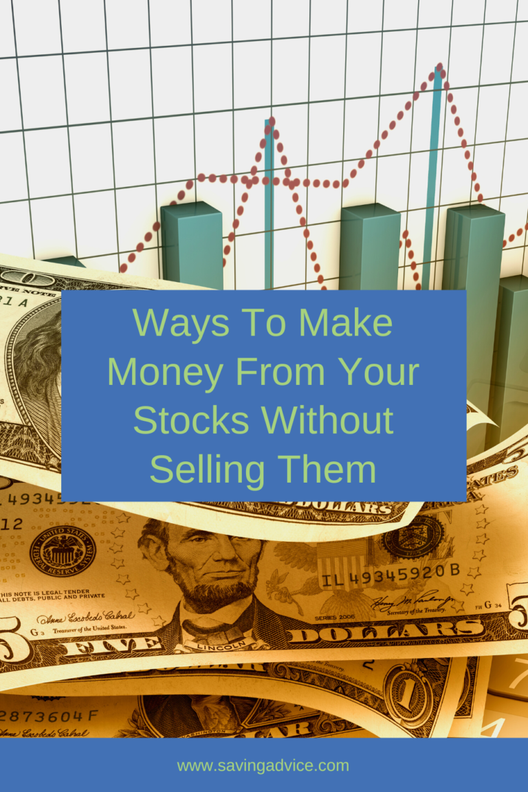 Ways To Make Money From Your Stocks Without Selling Them - SavingAdvice ...